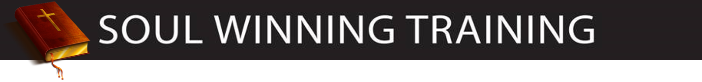 Soul Winner Training - Grace Family Fellowship Pentecostal Holiness Church